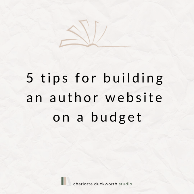 5 tips for building an author website on a budget — charlotte duckworth studio