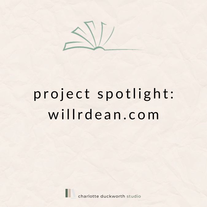 Project spotlight: willrdean.com — charlotte duckworth studio