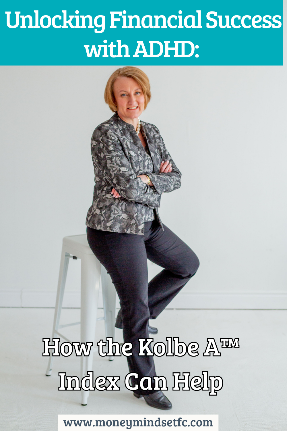 Unlocking Financial Success with ADHD: How the Kolbe A™ Index Can Help ...