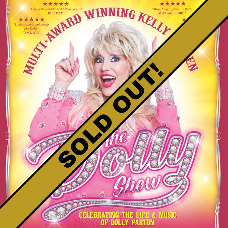 The Dolly Show (SOLD OUT) — The Factory Live