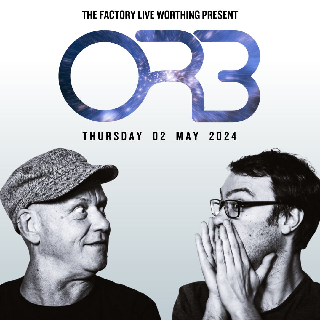 THE ORB — The Factory Live