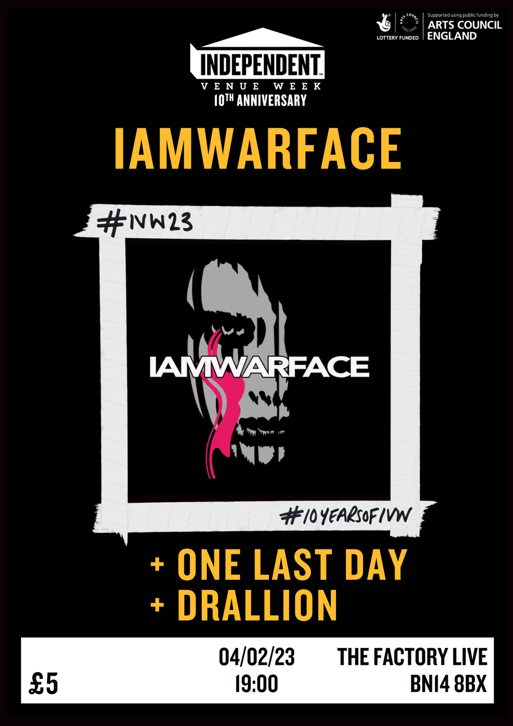 IAMWARFACE / ONE LAST DAY / DRALLION — The Factory Live