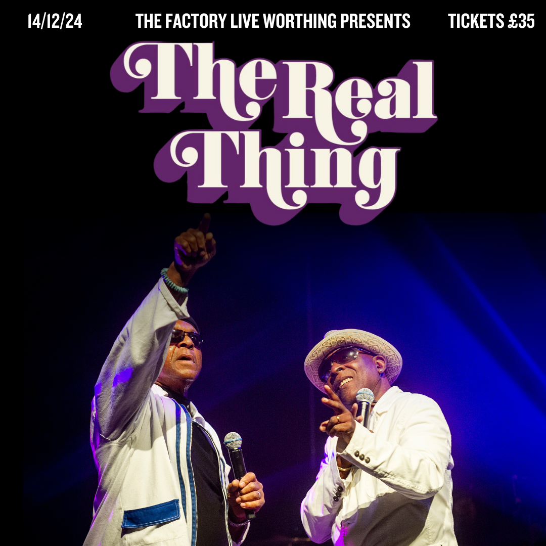 THE REAL THING — The Factory Live
