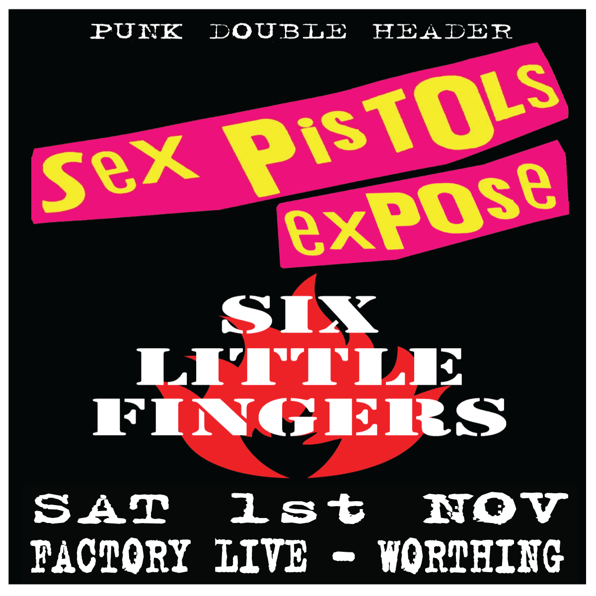 SEX PISTOLS EXPOSE SIX LITTLE FINGERS The Factory Live SEX PISTOLS EXPOSE SIX LITTLE FINGERS The Factory Live