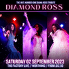 DIAMOND ROSS (UK'S NO.1 DIANA ROSS TRIBUTE) — The Factory Live