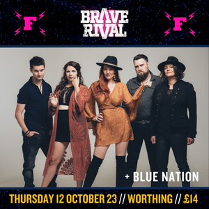 BRAVE RIVAL + BLUE NATION — The Factory Live