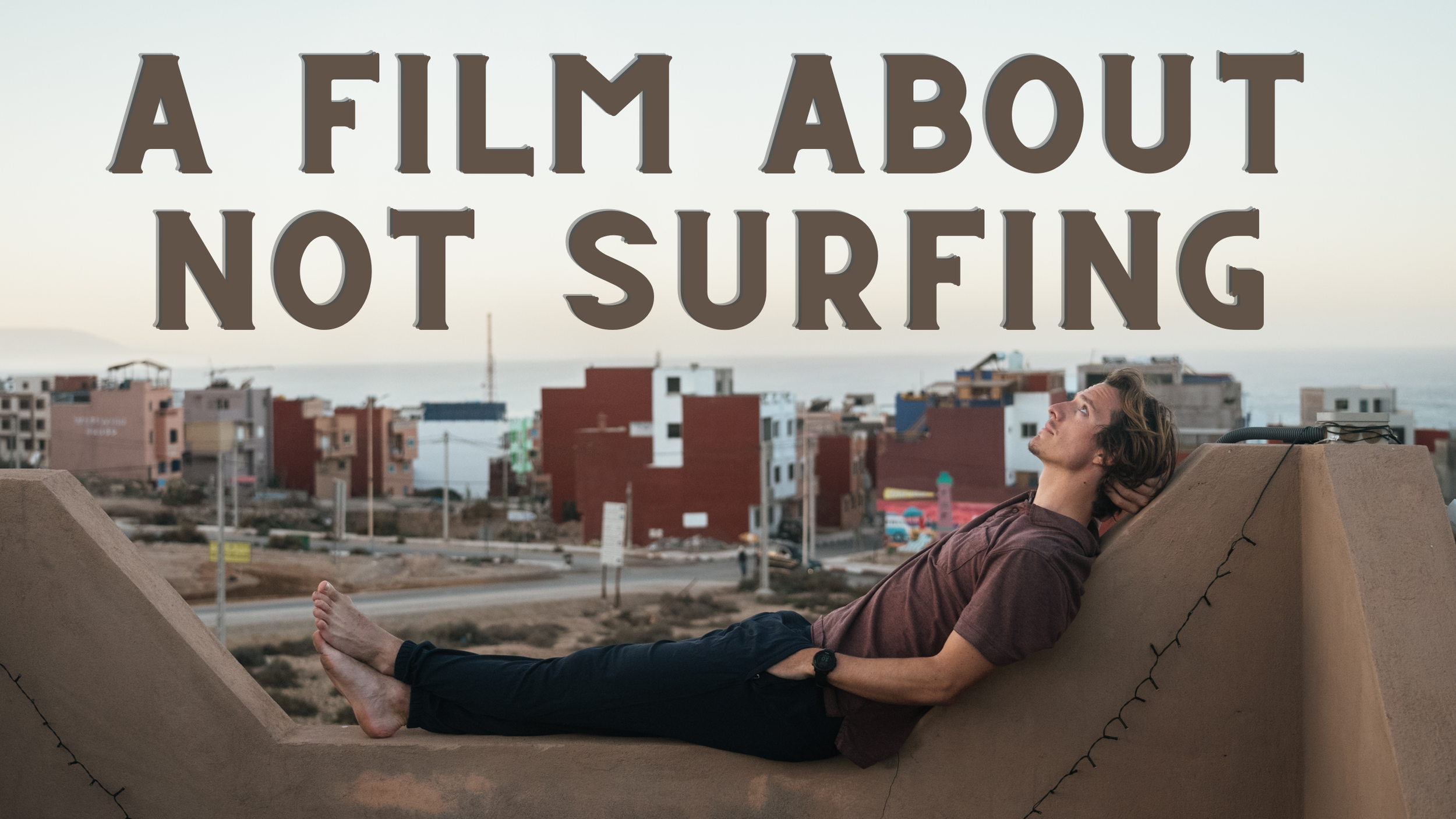 A Film About Not Surfing — Roo Smith
