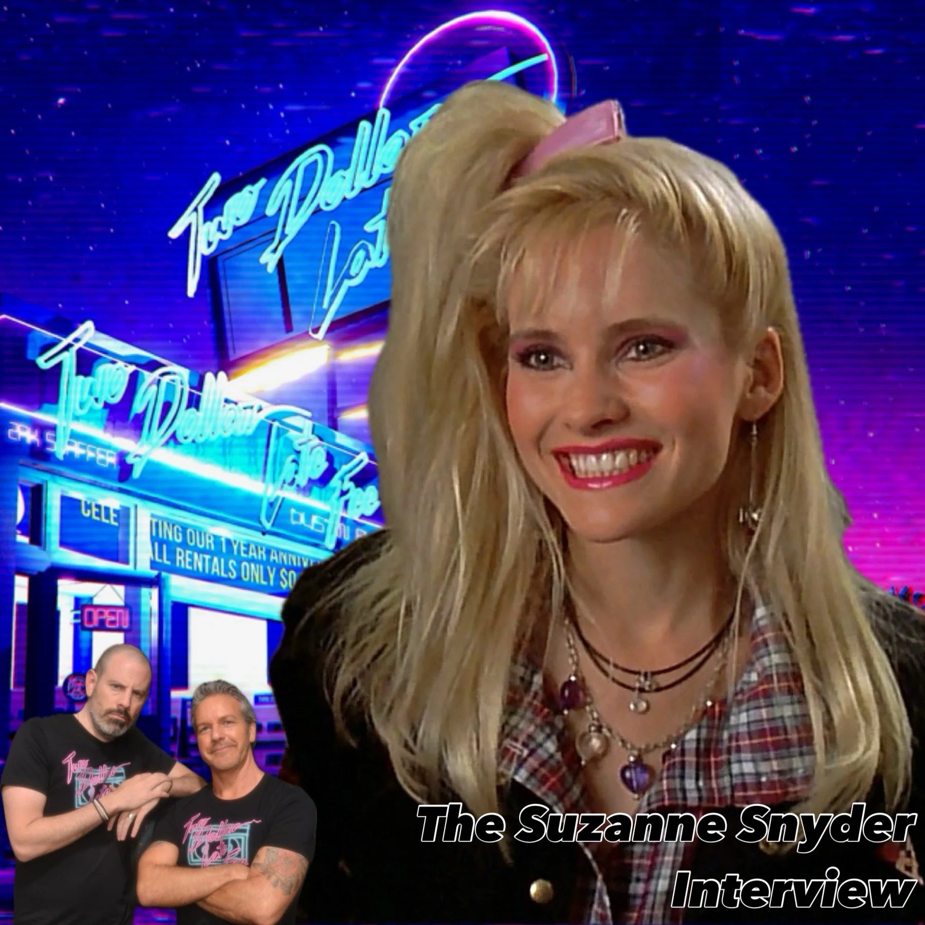 The Suzanne Snyder Interview "Weird Science" — Two Dollar Late Fee