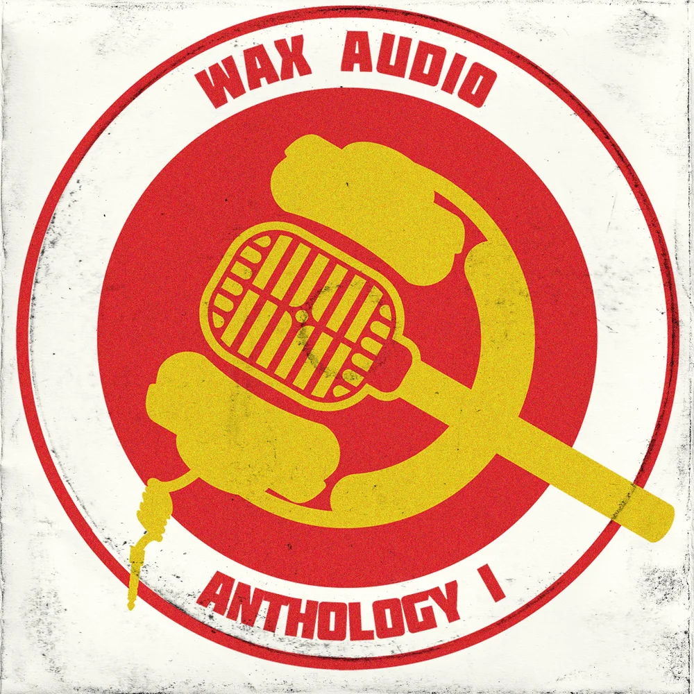 The Wax Audio Anthology - Volume I and II — Wax Audio