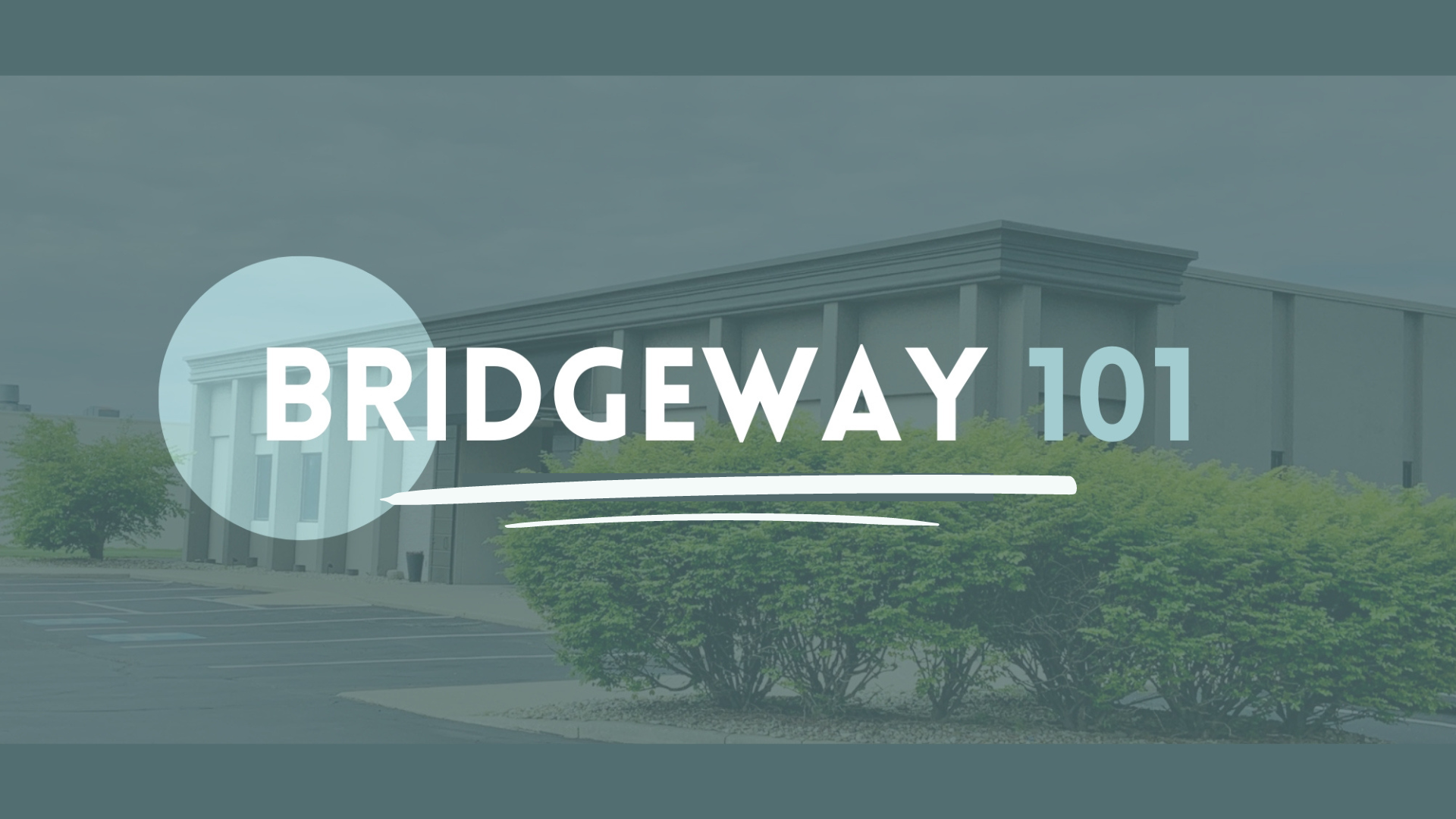 New Here — Bridgeway Church