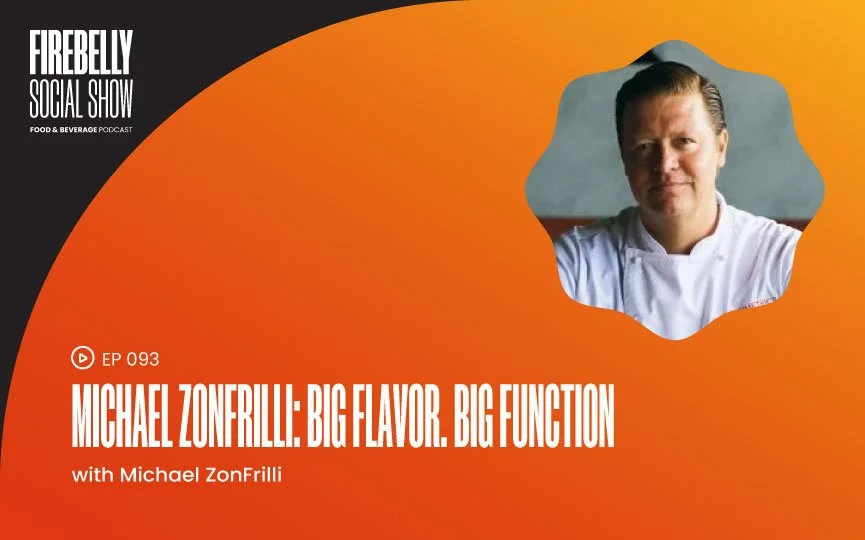 Michael ZonFrilli: Big Flavor. Big Function. – Firebelly Marketing