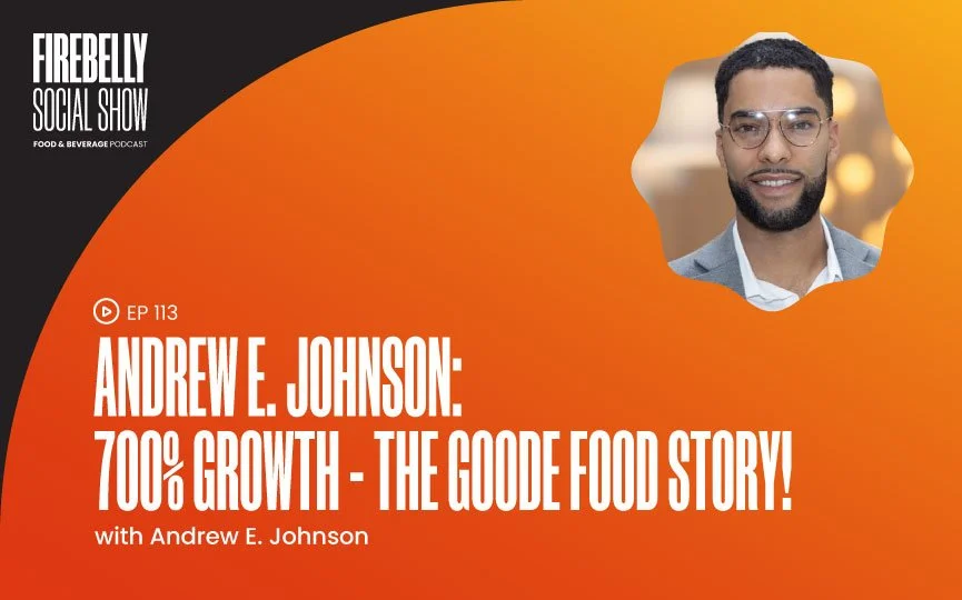 Andrew E. Johnson: 700% Growth - The Goode Food Story! – Firebelly ...