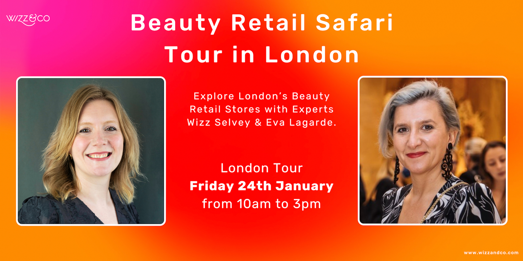 Beauty Retail Safari Tour in London — WIZZ&CO
