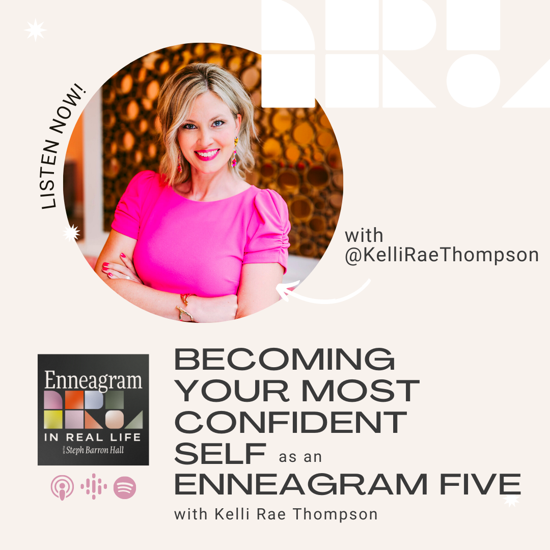 Becoming Your Most Confident Self as an Enneagram 5 with Kelli Rae ...