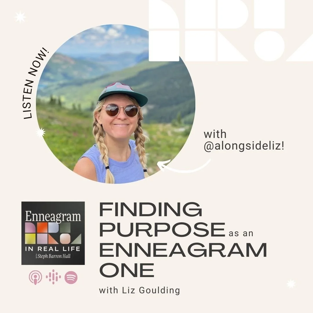 Finding Purpose as an Enneagram 1 with Liz Goulding — Nine Types Co.