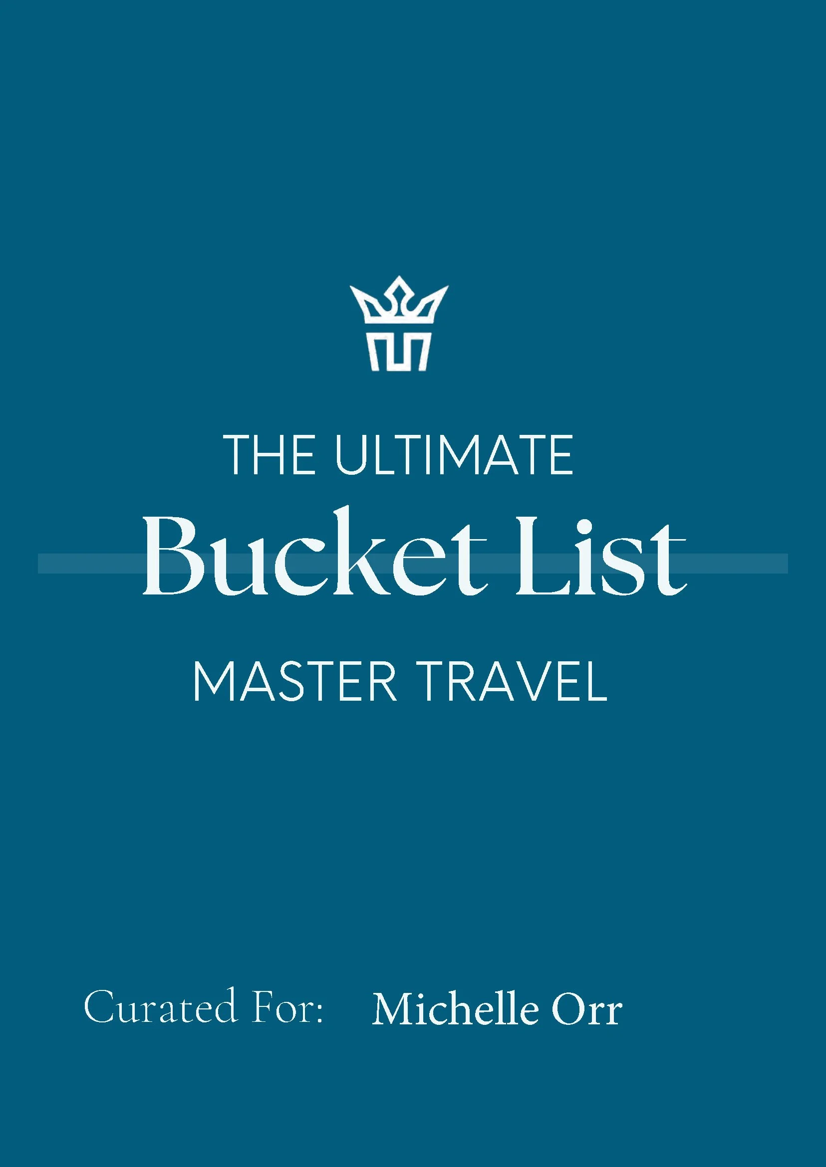 ULTIMATE BUCKET LIST — MASTER TRAVEL