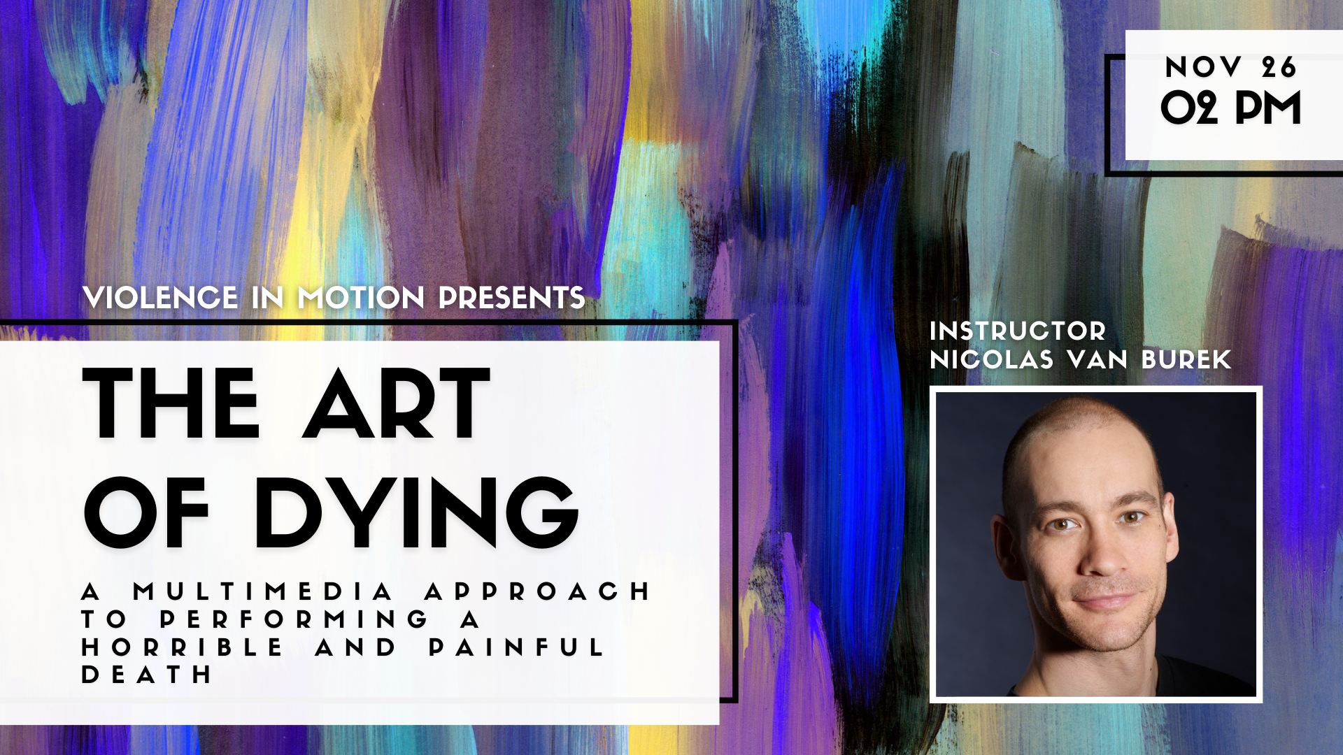 The Art of Dying: A Multimedia Approach to Performing a Horrible and ...
