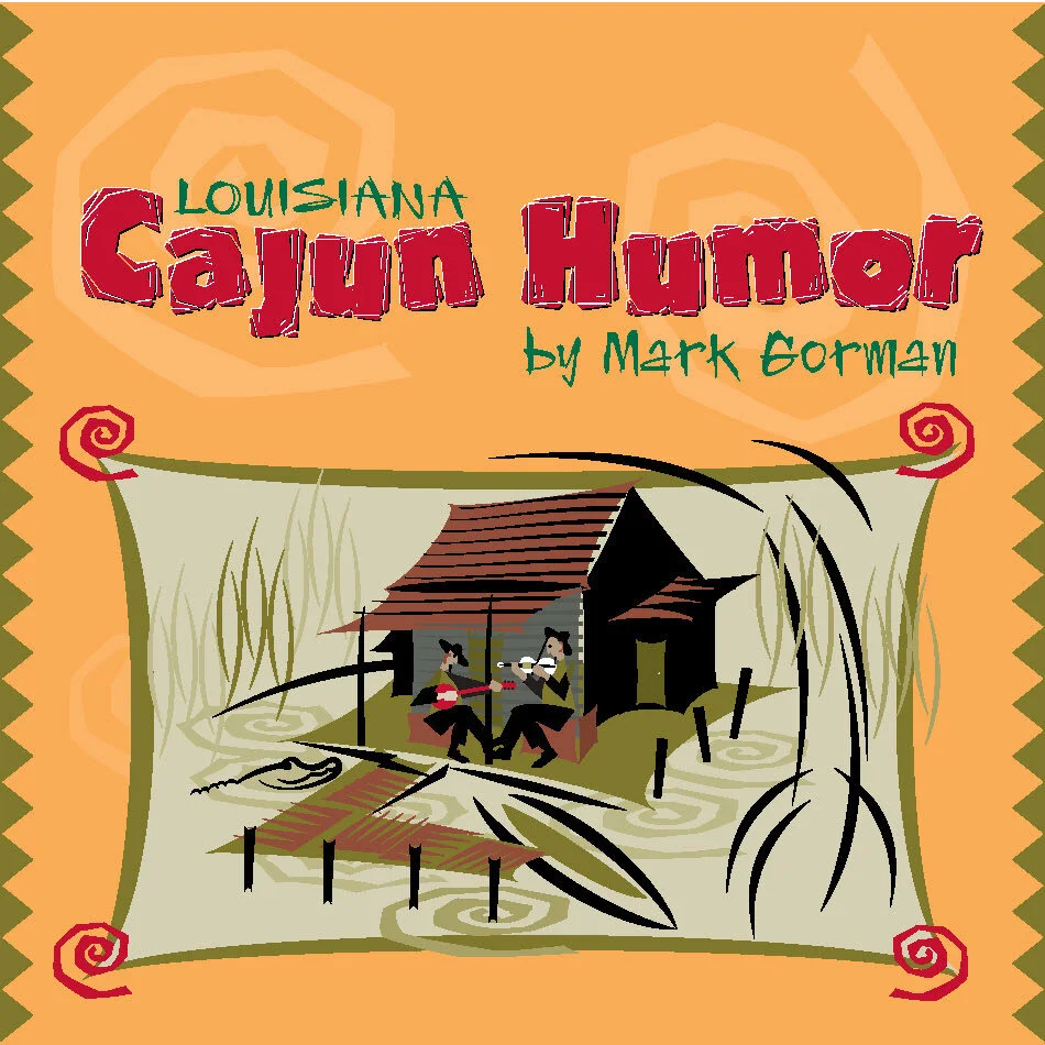 Cajun Humor — MarkGorman.com