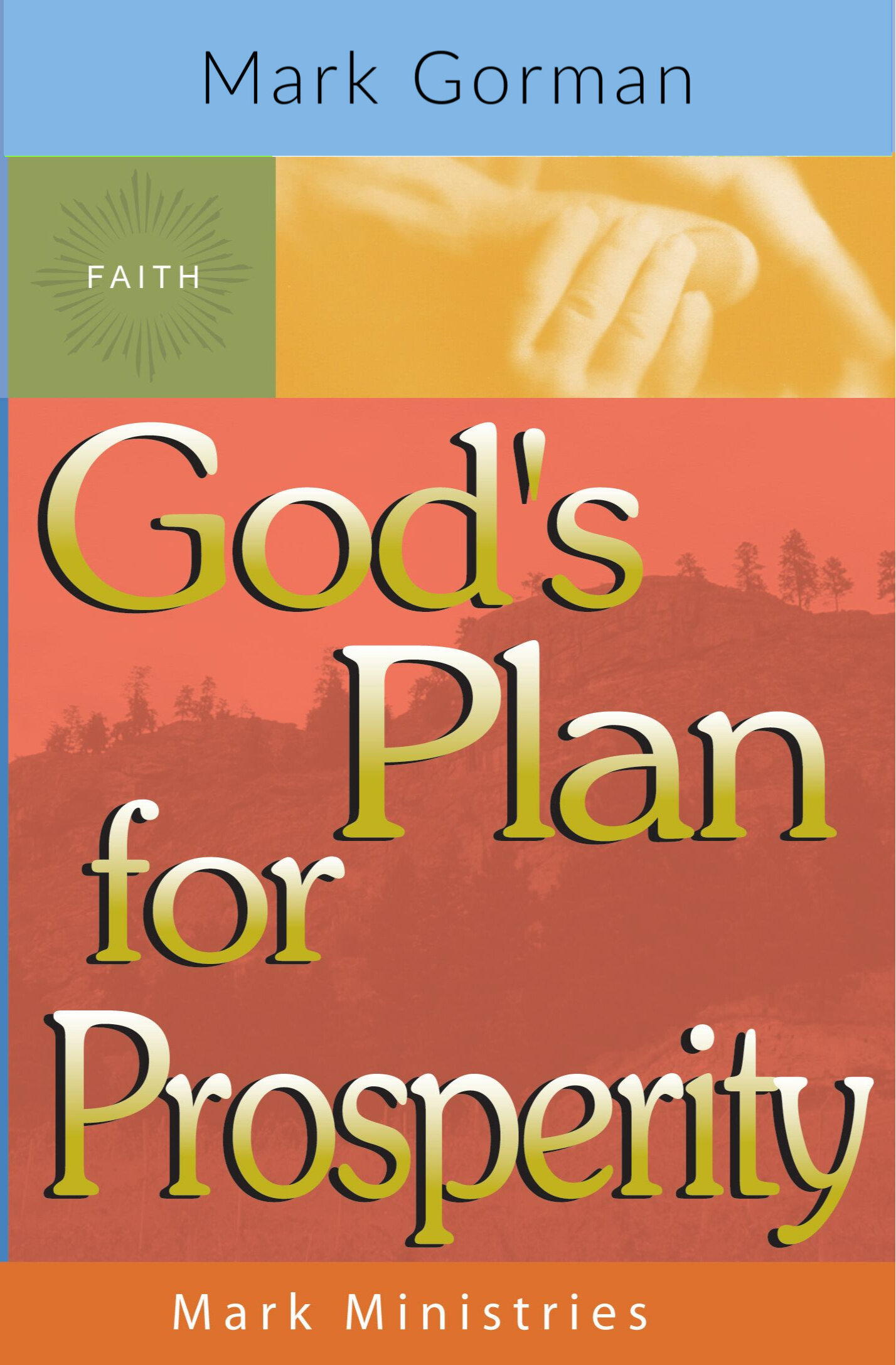 GOD'S PLAN FOR PROSPERITY Audio: 3 Mp3 Download — MarkGorman.com