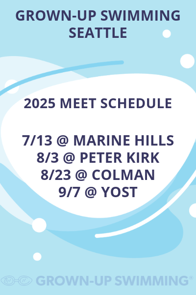 Seattle 2025 Schedule Announced — Grown-Up Swimming