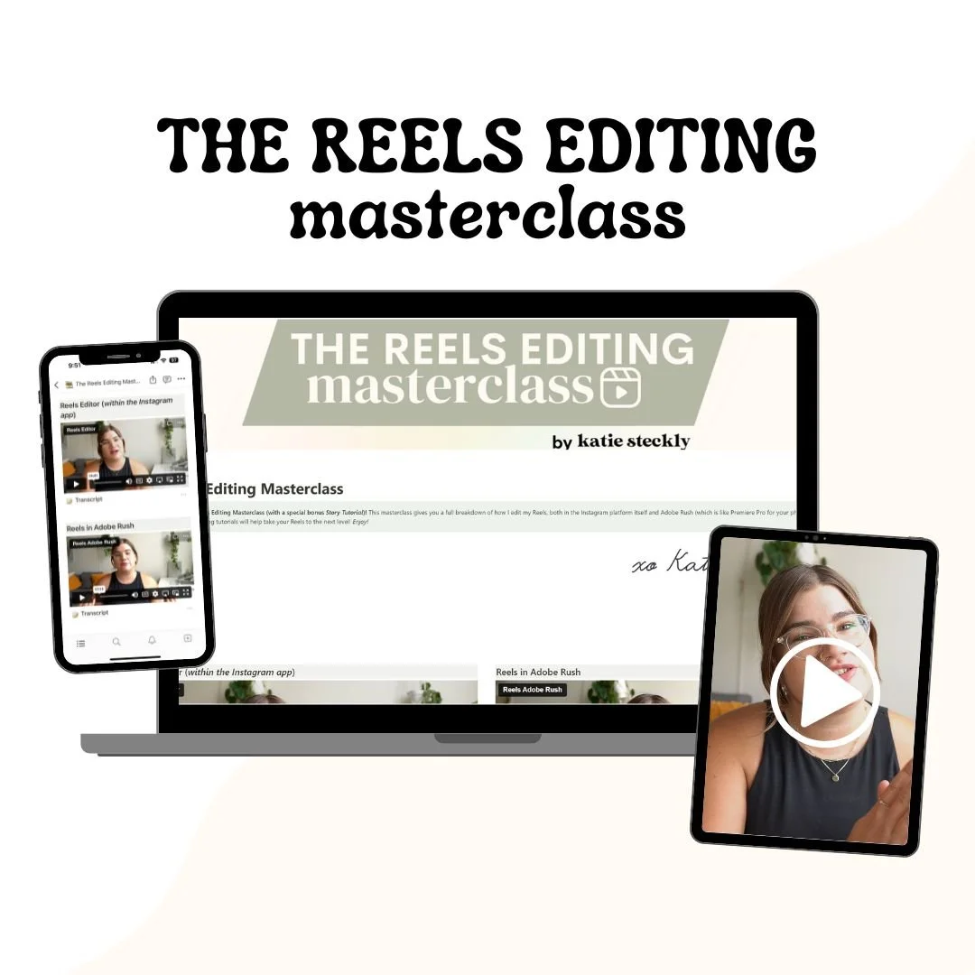 The Reels Editing Masterclass — Katie Steckly