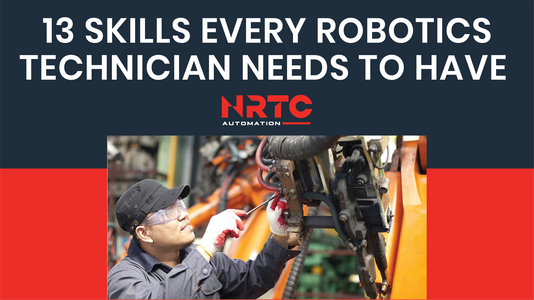 13 Skills Every Robotics Technician Needs to Have — NRTC Automation