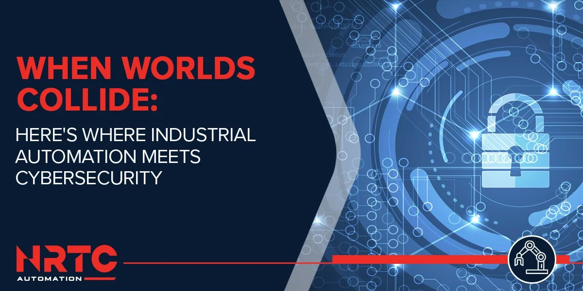 When Worlds Collide: Where Industrial Automation Meets Cybersecurity ...