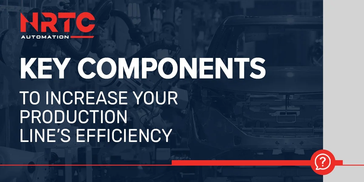 Key Components to Increase Your Production Line’s Efficiency — NRTC ...