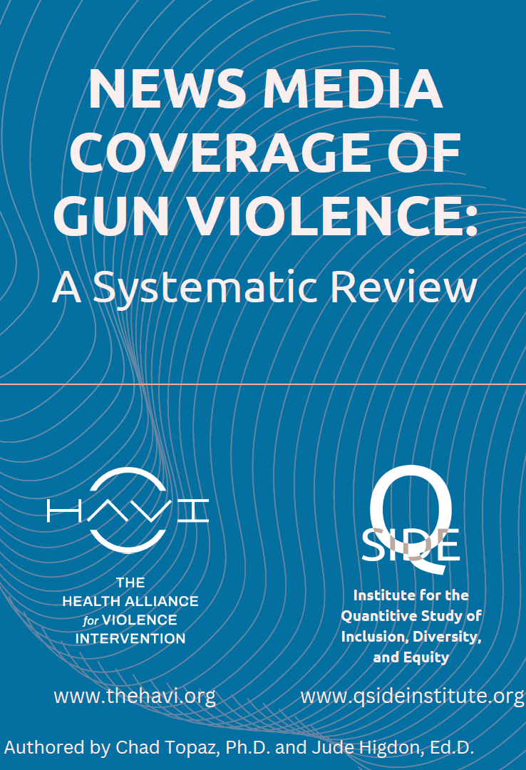 The HAVI — News Media Coverage of Gun Violence: A systematic review ...