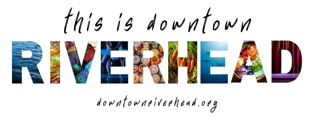 Downtown Riverhead | Work Live Eat Stay Play