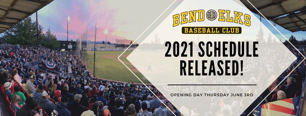 2021 Bend Elks Schedule Released! — Bend Elks Baseball Club