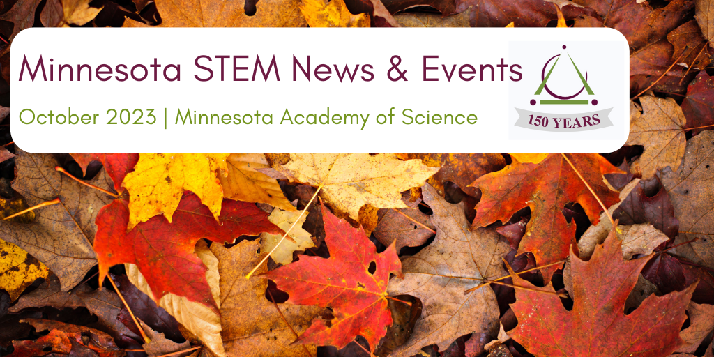 October 2023 MN STEM News & Events Digest — Minnesota Academy of Science