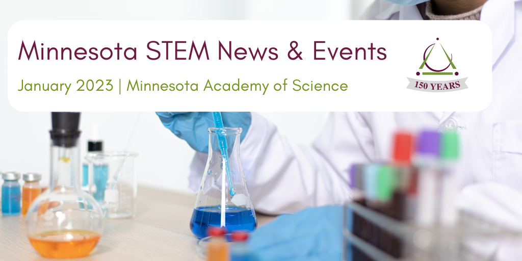 January 2023 MN STEM News & Events Digest — Minnesota Academy of Science