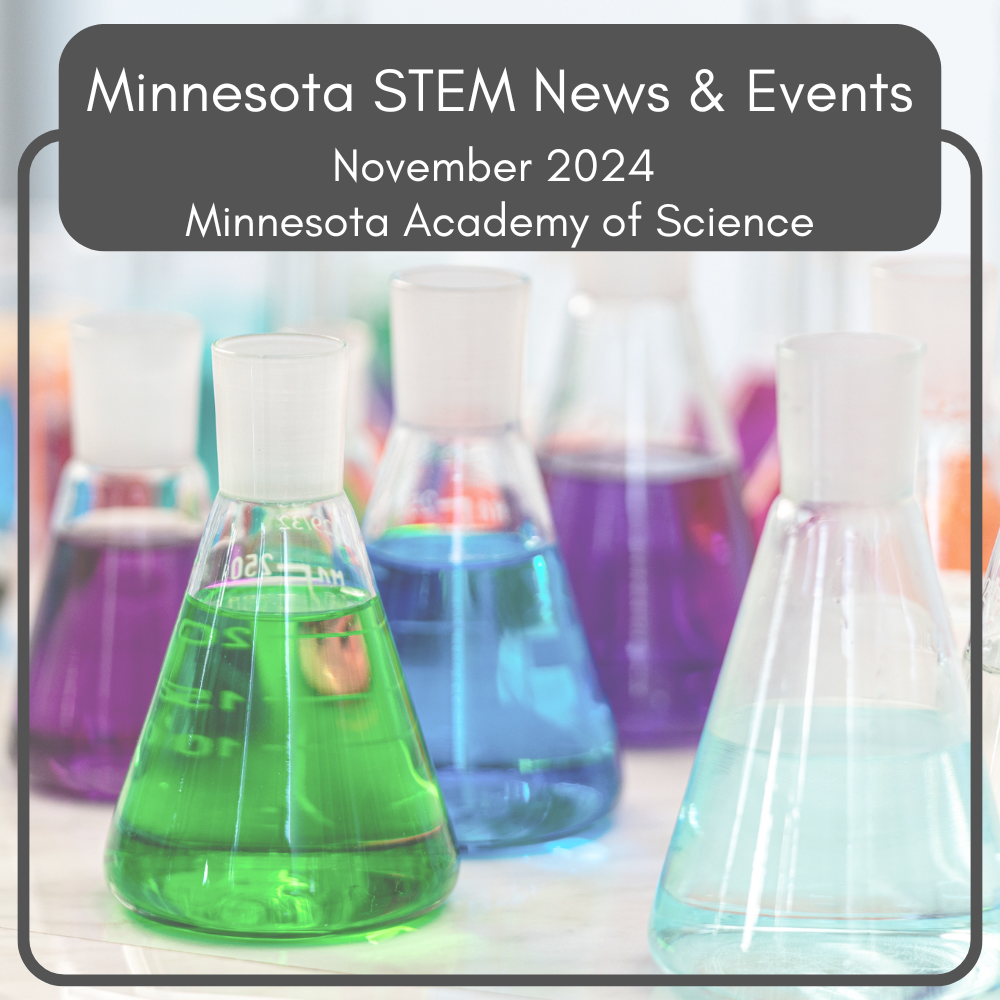 November 2024 MN STEM News & Events Digest — Minnesota Academy of Science