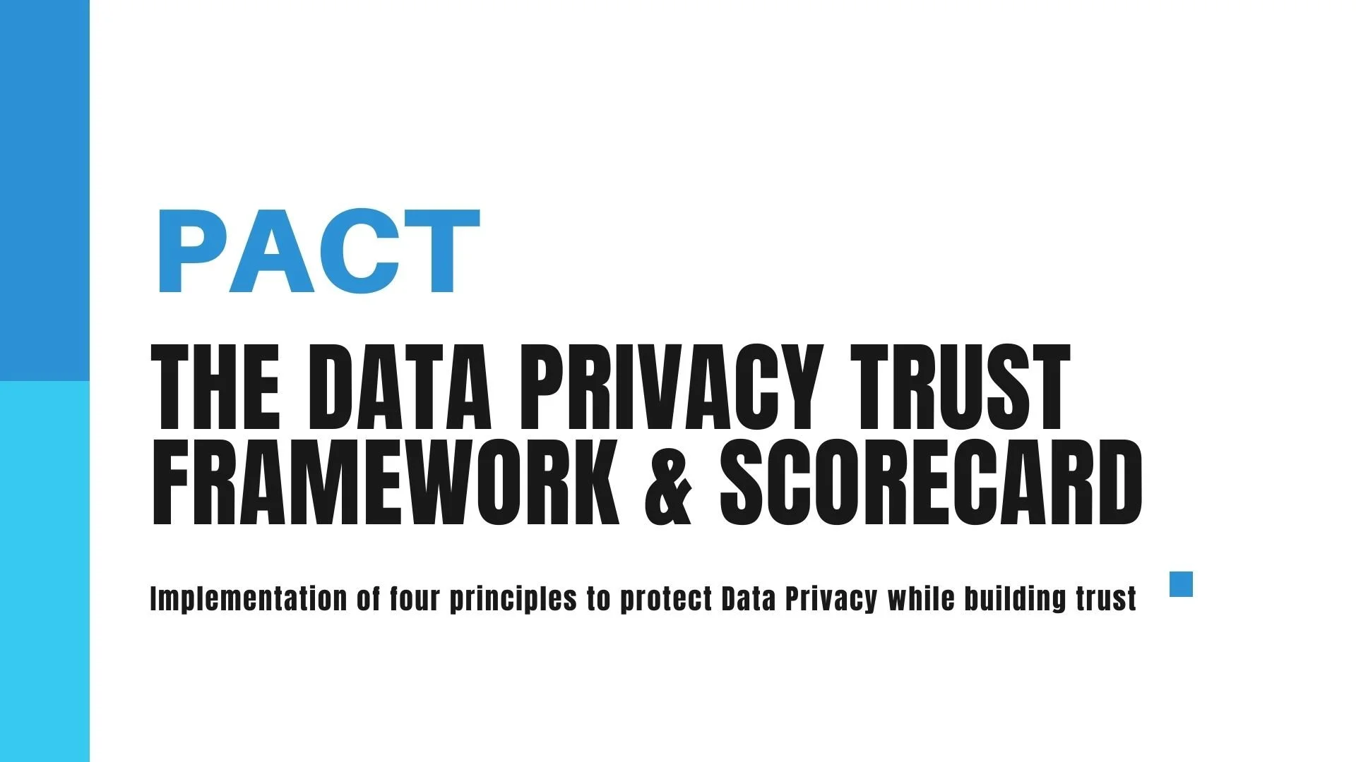 PACT Data Privacy Trust Framework and Scorecard — Debbie Reynolds ...