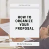 How To Organize Your Proposal | Utley Strategies
