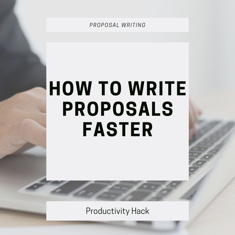 How to Write a Proposal Fast (Even if You're Not a Writer)