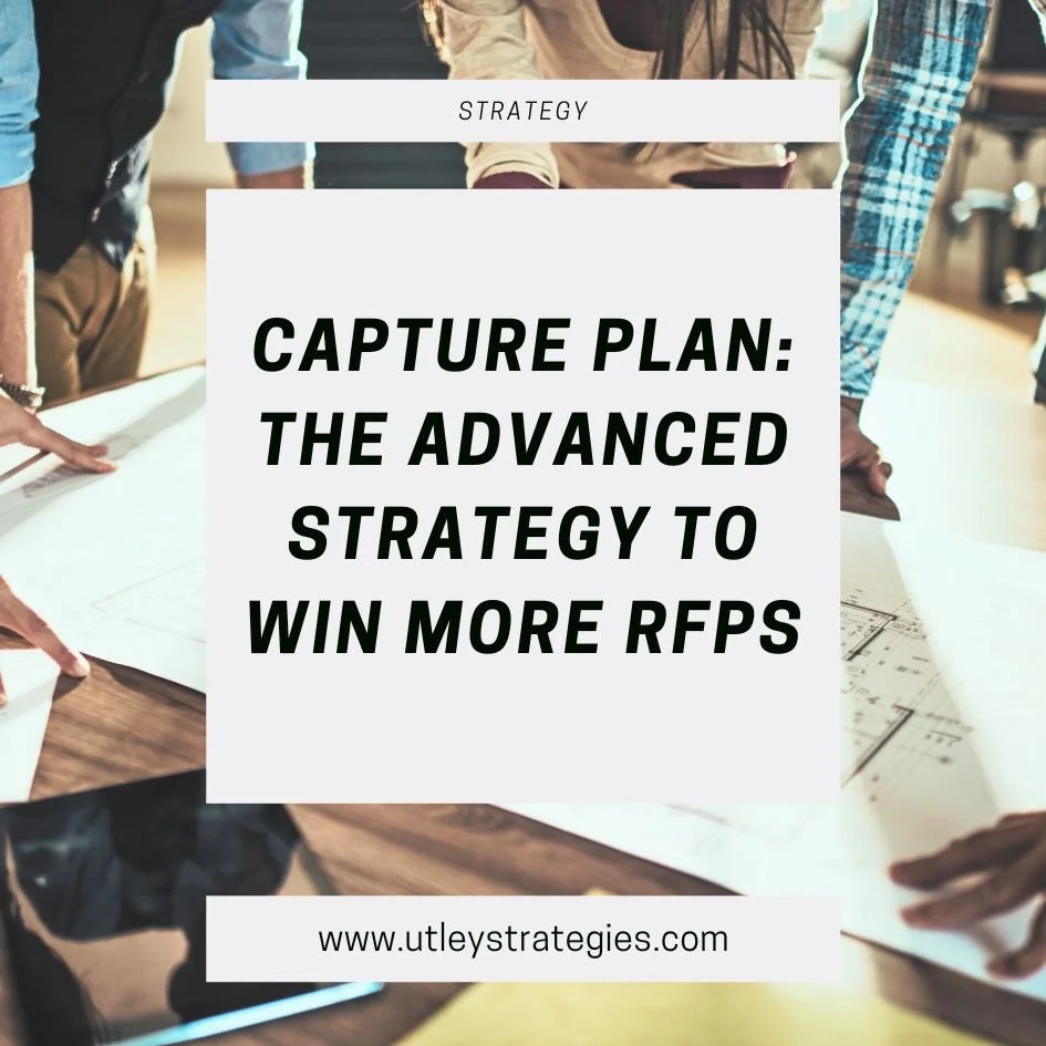 Capture Plan: The Advanced Strategy to Win More RFPs
