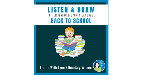 Listen & Draw: Back To School — Lynn A. Wood Rehab Audiologist ...