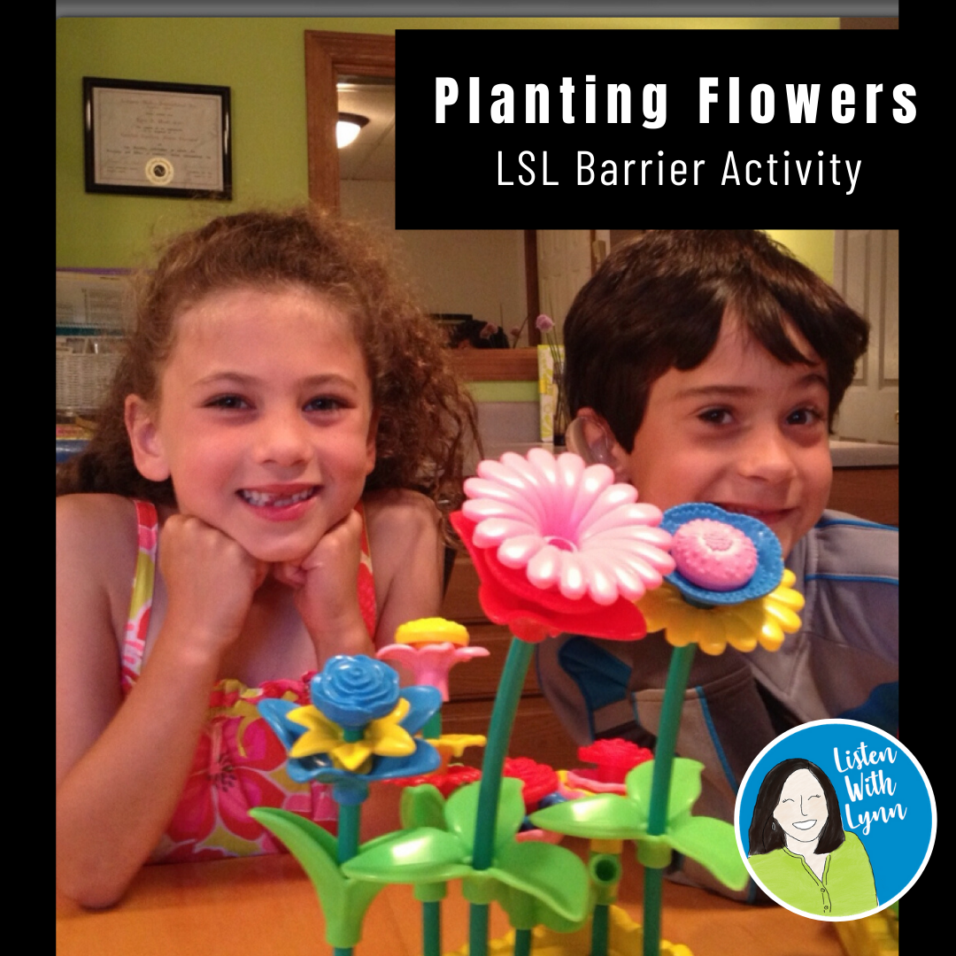 Planting Flowers A Barrier Game For Kids With Hearing Loss — Lynn A ...