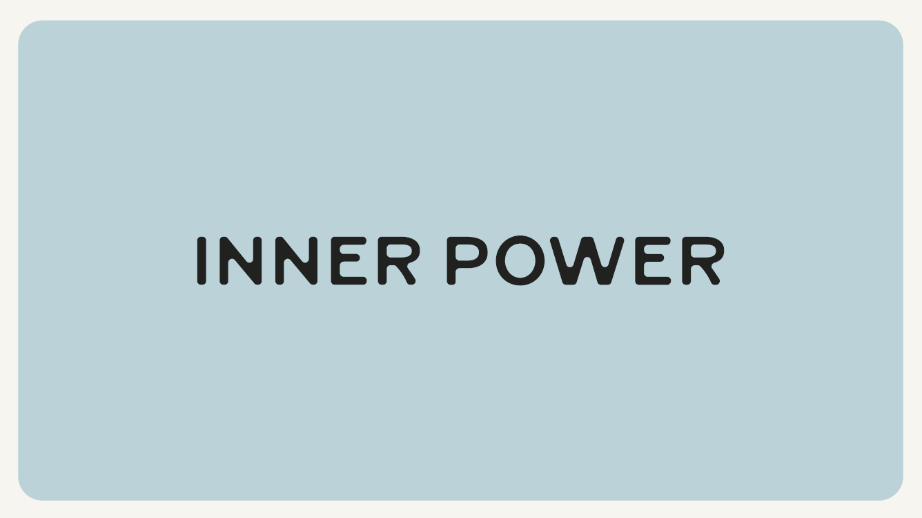Inner Power — Mushaboom Studio | Creative Brand Agency