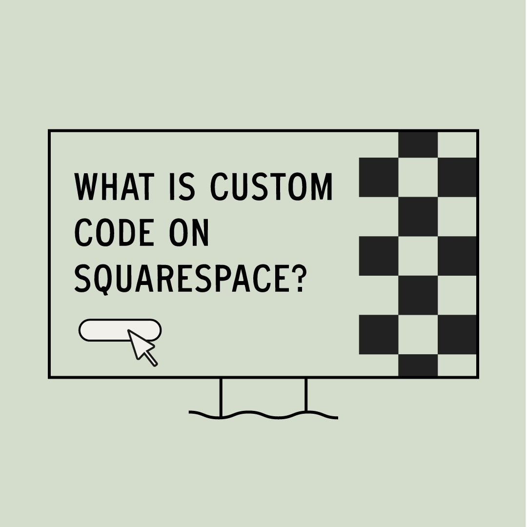 How Custom Code can Improve Your Squarespace Site — Mushaboom Studio ...