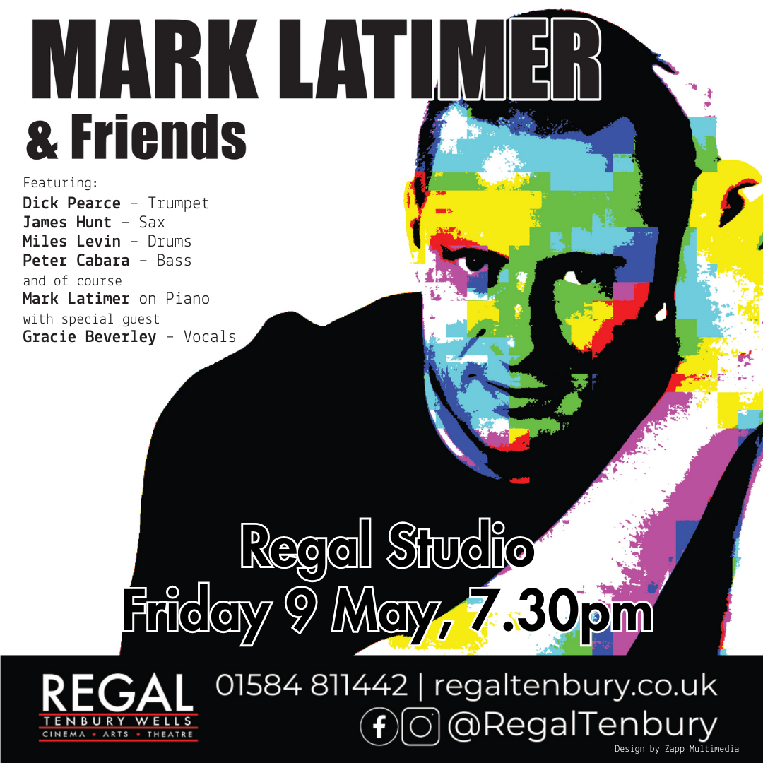 JAZZ NIGHTS | Mark Latimer and friends — Regal Tenbury