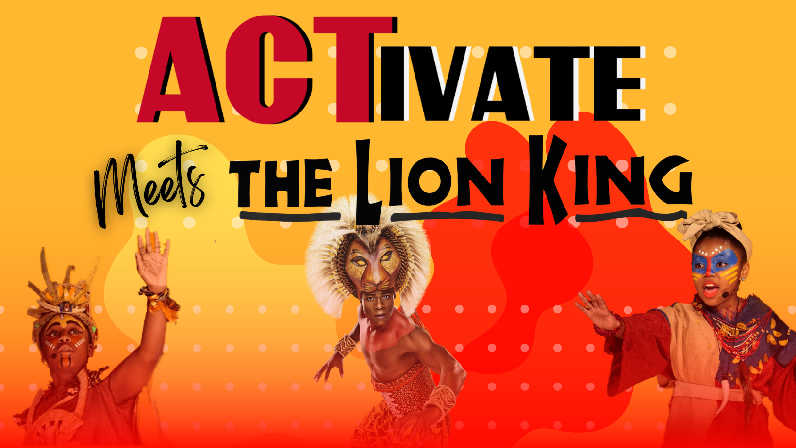 ACTIVATE Meets The Lion King Workshop — ActUp Theater