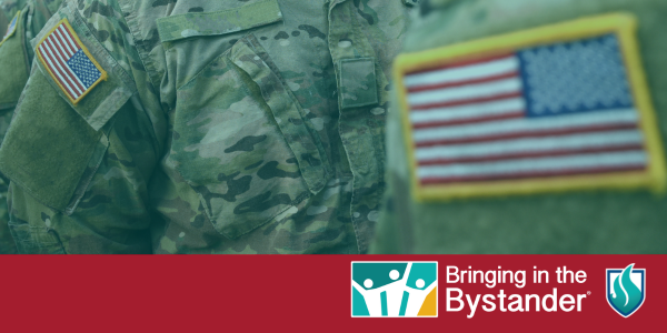 Bringing in the Bystander for Military Audiences — Soteria Solutions