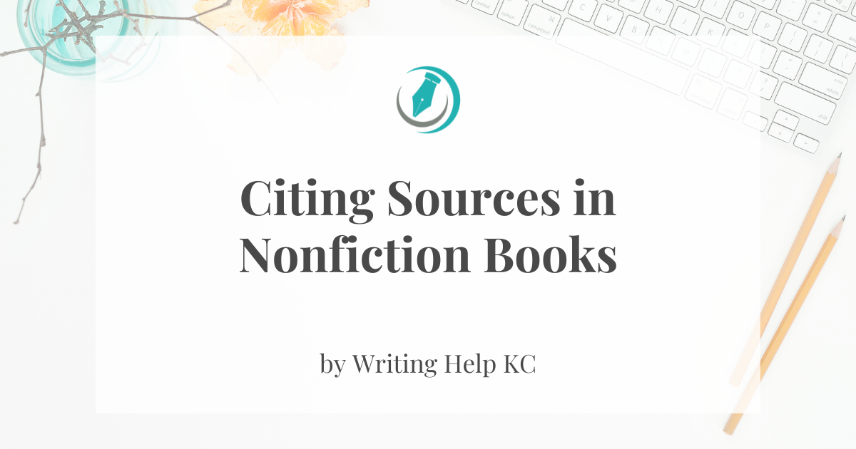 Citing Sources in Nonfiction Books — Writing Help KC, LLC