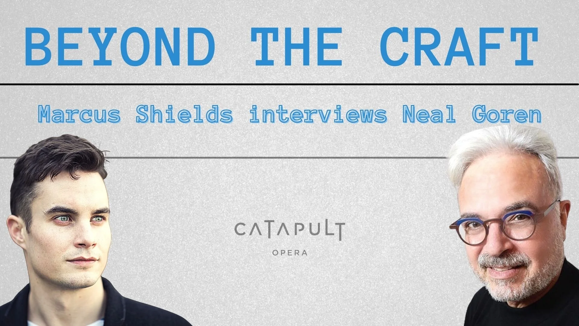 * BEYOND THE CRAFT — catapult opera