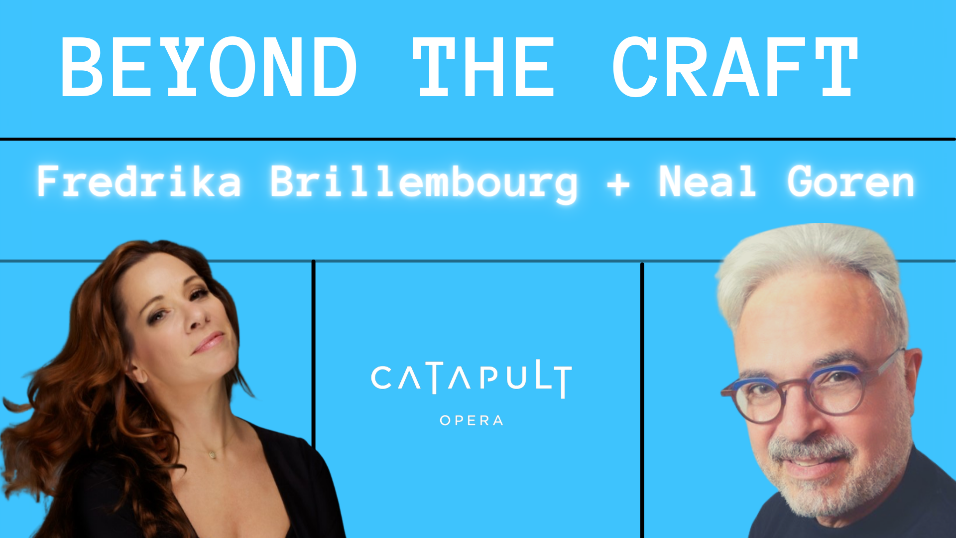 * BEYOND THE CRAFT — catapult opera