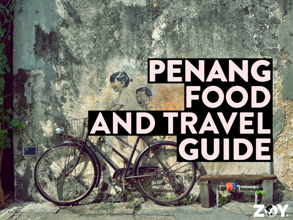 Itinerary of A Happy Tummy: A Food and Travel Guide of Penang (Malaysia ...
