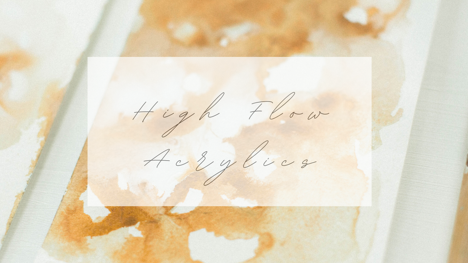 My Favorite Series #2: High Flow Acrylics — Melissa Ellen Fink Art